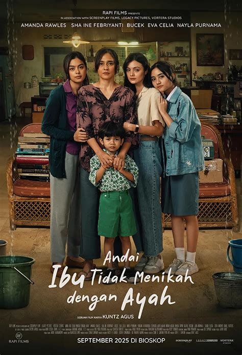 Jadwal Film Andai Ibu Tidak Menikah Dengan Ayah di Seluruh Bioskop ...