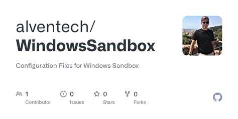 GitHub Alventech WindowsSandbox Configuration Files For Windows Sandbox