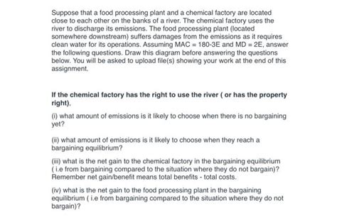 Solved Suppose That A Food Processing Plant And A Chemical Chegg