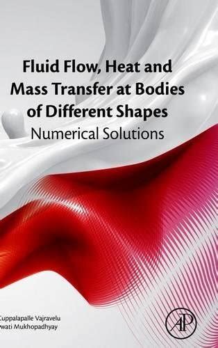 Libro Fluid Flow Heat And Mass Transfer At Bodies Of Different Shapes Numerical Solutions En