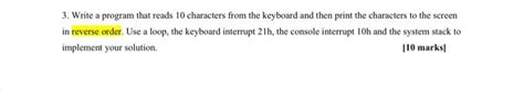 Solved 3 Write A Program That Reads 10 Characters From The
