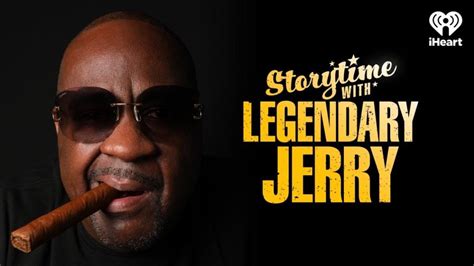 Iheartmedia Announces Storytime With Legendary Jerry Podcast