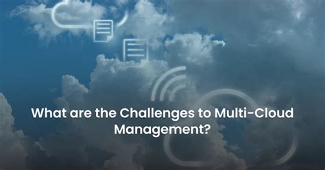 What Are The Challenges To Multi Cloud Management NOps