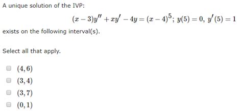 solved a unique solution of the ivp x 3 y xy 4y
