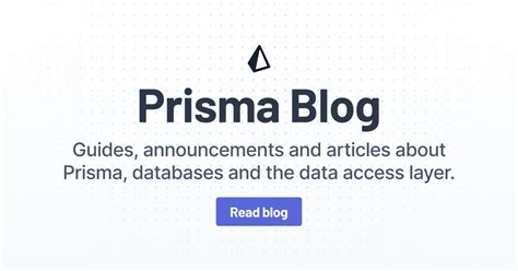 prisma 博客 文章与更新 prisma orm 数据库 prisma 中文
