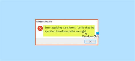 Error Applying Transforms Verify That The Specified Transforms Paths