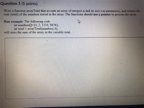 Solved Question 1 5 Points Write A Function Array Total