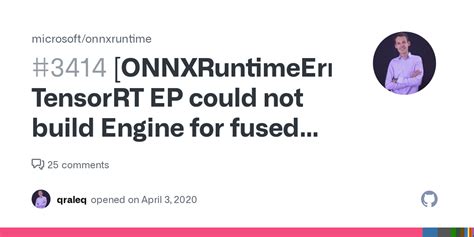 Onnxruntimeerror Tensorrt Ep Could Not Build Engine For Fused Node
