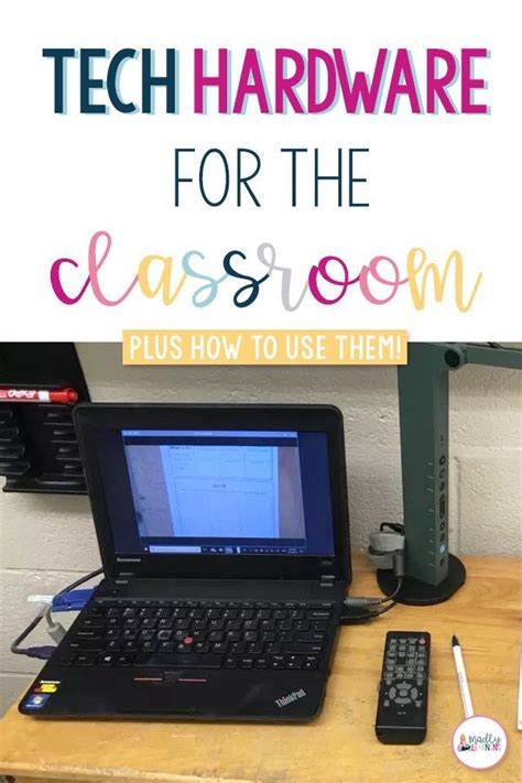 Technology Hardware In Your Classroom And How To Use It Artofit