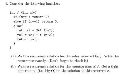 Solved 4 Consider The Following Function Int F Int N