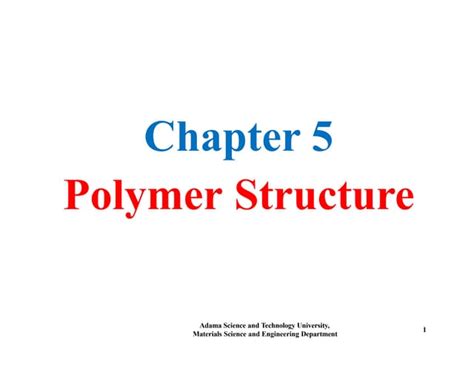 Chapter 5 Polymer Structurepptx Repaired 2 Copypptx