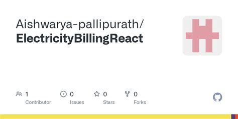 GitHub Aishwarya Pallipurath ElectricityBillingReact