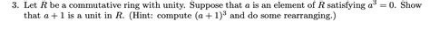 solved 3 let r be a commutative ring with unity suppose