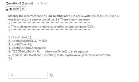 Solved Identify The Incorrect Code By Line Number Only Do Chegg