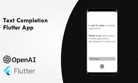 Develop A Flutter App That Answer Complete Prompts Using Openai By