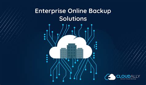 Enterprise Online Backup Solutions For Saas Data Cloudally