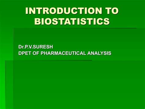 Introductoin To Biostatistics 1st And 2nd Lec Ppt