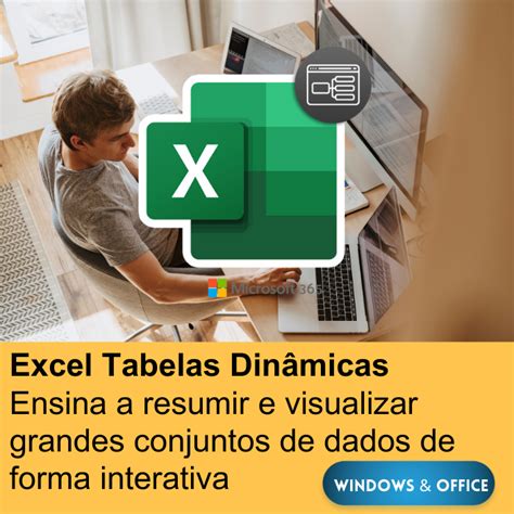 Curso De 04 Excel 365 Tabelas Dinâmicas Em Data Lógica Escola De