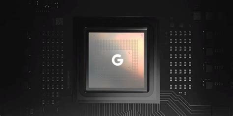How The Pixel Benefits From Google S AI Powerhouse Tensor Chip