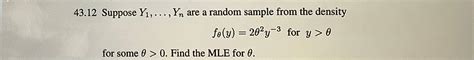 solved 43 12 suppose y1 … yn are a random sample from the