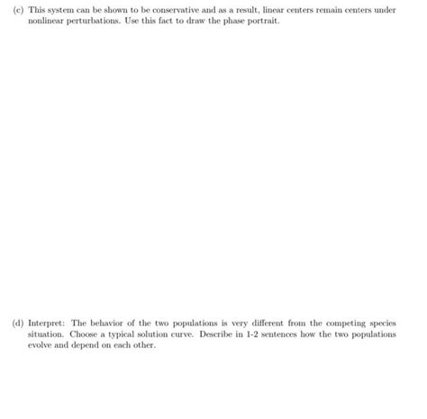 Solved 7 Predator Prey Problem The Following System Is A