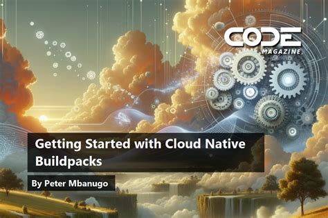 Getting Started With Cloud Native Buildpacks