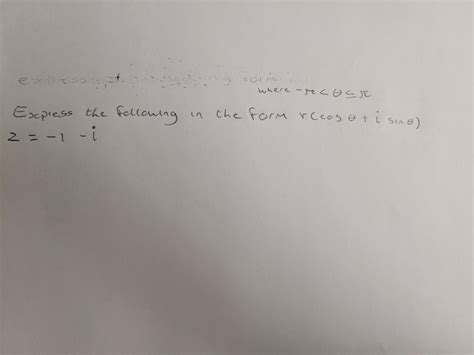 Modulus Argument Form Has Me Stumped On A Particular Problem Any Help Is Very Much Appreciated