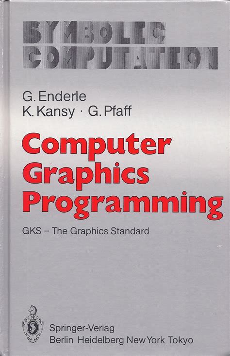 Computer Graphics Programming Gks The Graphics Standard Symbolic Computation Computer
