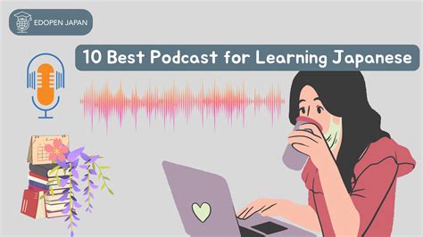 12 Best Podcast for Learning Japanese - EDOPEN Japan