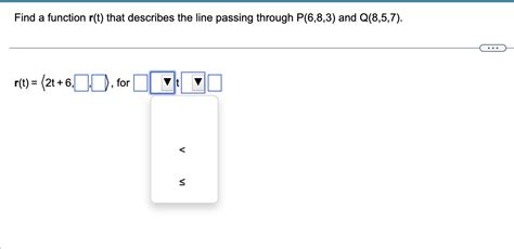 solved find a function r t that describes the line passing