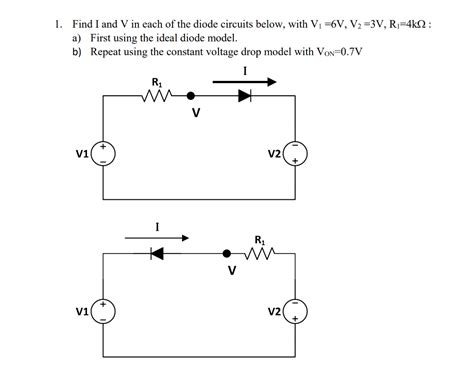 Solved 1 Find I And V In Each Of The Diode Circuits Below