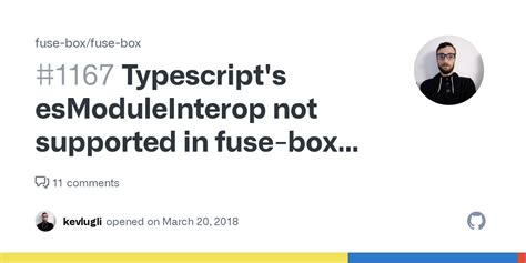 Typescripts Esmoduleinterop Not Supported In Fuse Box 313 · Issue