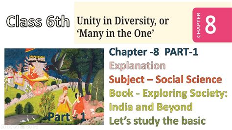 Unity In Diversity Or Many In The One Ch 8 Explanation Theme D Class 6 Sst
