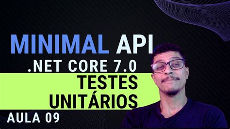 Minimal API ASP NET CORE Aula Testes Unitários YouTube
