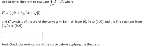Solved Use Green S Theorem To Evaluate CF Dvec R Chegg