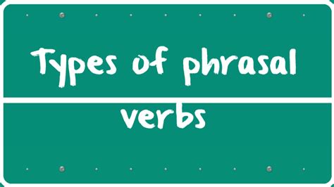 Types Of Phrasal Verbs By Salome Paz On Prezi