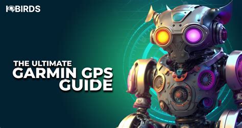 The Ultimate Garmin Gps Guide Iqbirds