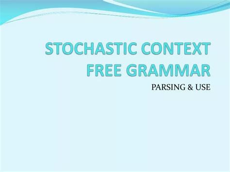 ppt stochastic context free grammar powerpoint presentation free