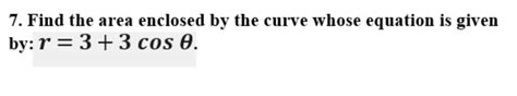 Solved Find The Area Enclosed By The Curve Whose Equation Chegg