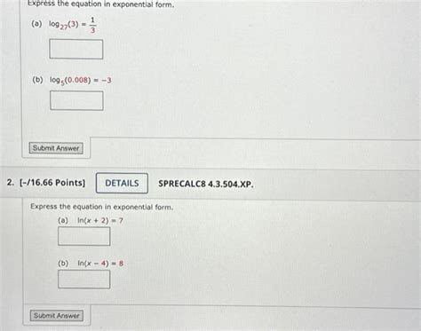 Solved Express The Equation In Exponential Form A Chegg Com