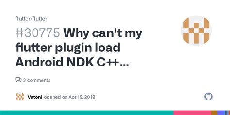 Why Cant My Flutter Plugin Load Android Ndk C Library · Issue 30775 · Flutterflutter · Github