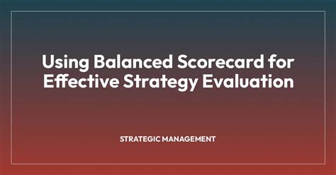 Using Balanced Scorecard For Effective Strategy Evaluation • Slm Self Learning Material For Mba