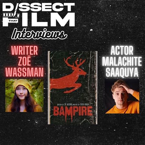 Bampire Interview W Writer Zoë Wassman And Actor Malachite Saaquya