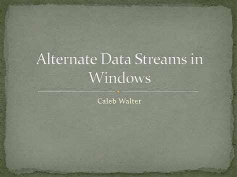 Ppt Alternate Data Streams In Windows Powerpoint Presentation Free Download Id2538093
