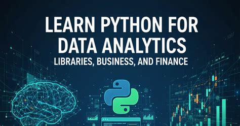 Learn Python For Data Analytics Libraries Business And Finance