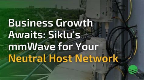 business growth siklu mmwave for your neutral host network