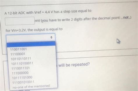 solved a 12 bit adc with vref 4 4 v has a step size equal