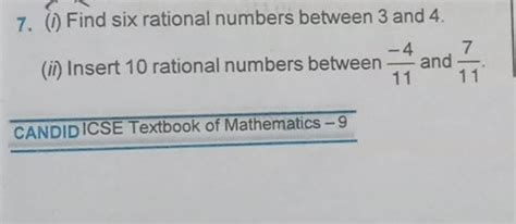 7 i find six rational numbers between 3 and 4 ii insert 10 rationa