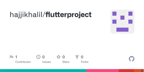 GitHub Hajjikhalil Flutterproject