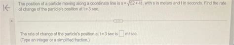 Solved The Position Of A Particle Moving Along A Coordinate Chegg